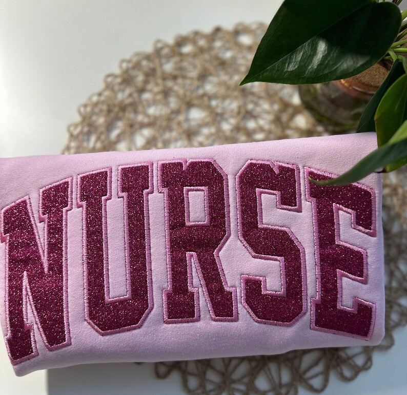 Glitter Nurse Sweatshirt - Custom Embroidered Nursing Crewneck with Gl